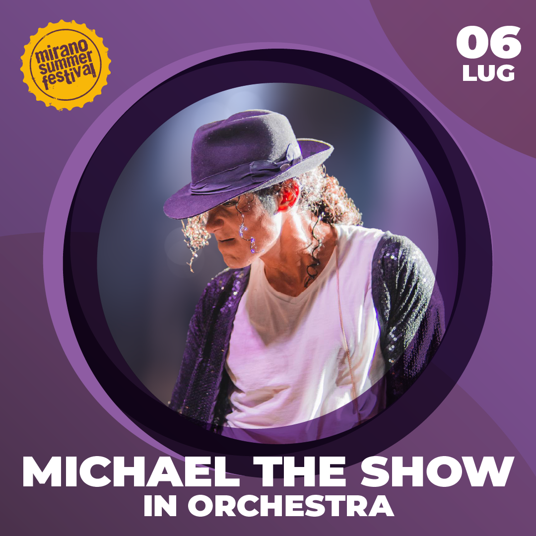 Michael The Show - Mirano Summer Festival