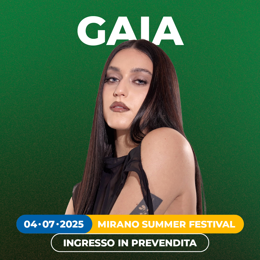 Gaia - Mirano Summer Festival